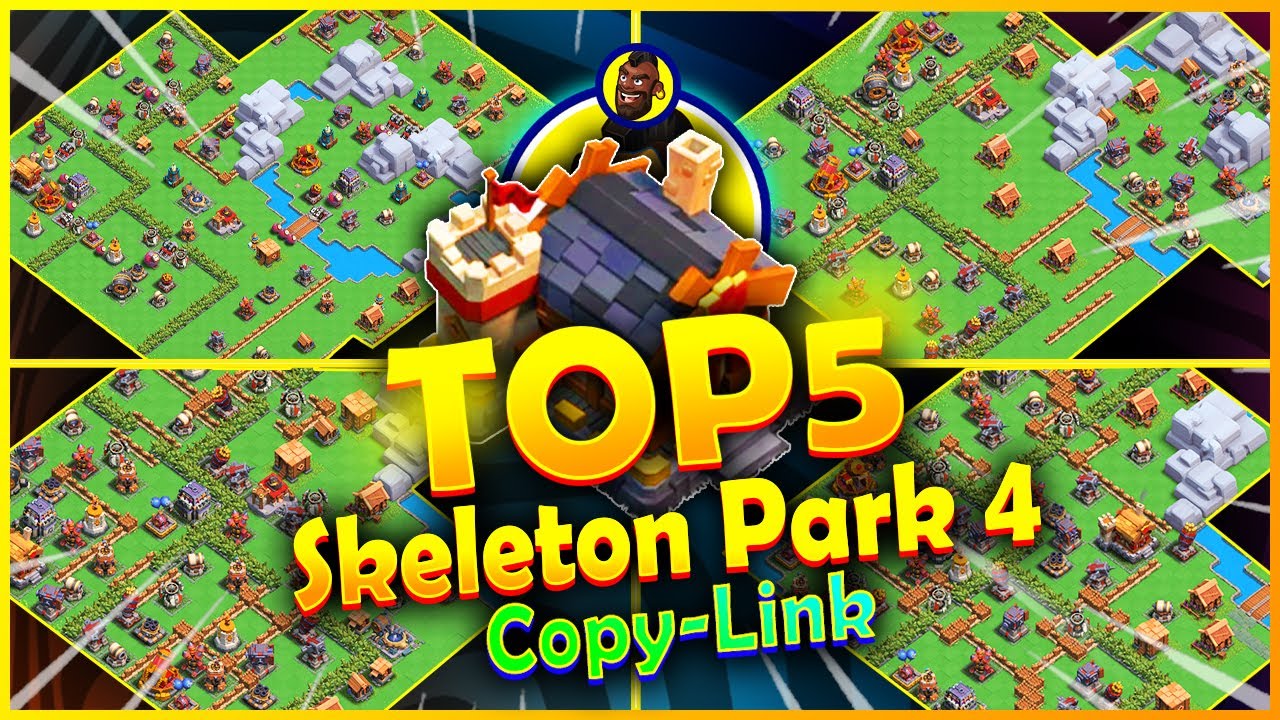 TOP 5 Skeleton Park Level 4 Bases COPY Links, Clash of Clans - YouTube