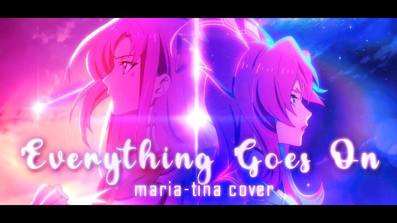 Everything Goes On「Porter Robinson Cover」【maria - tina】 - YouTube