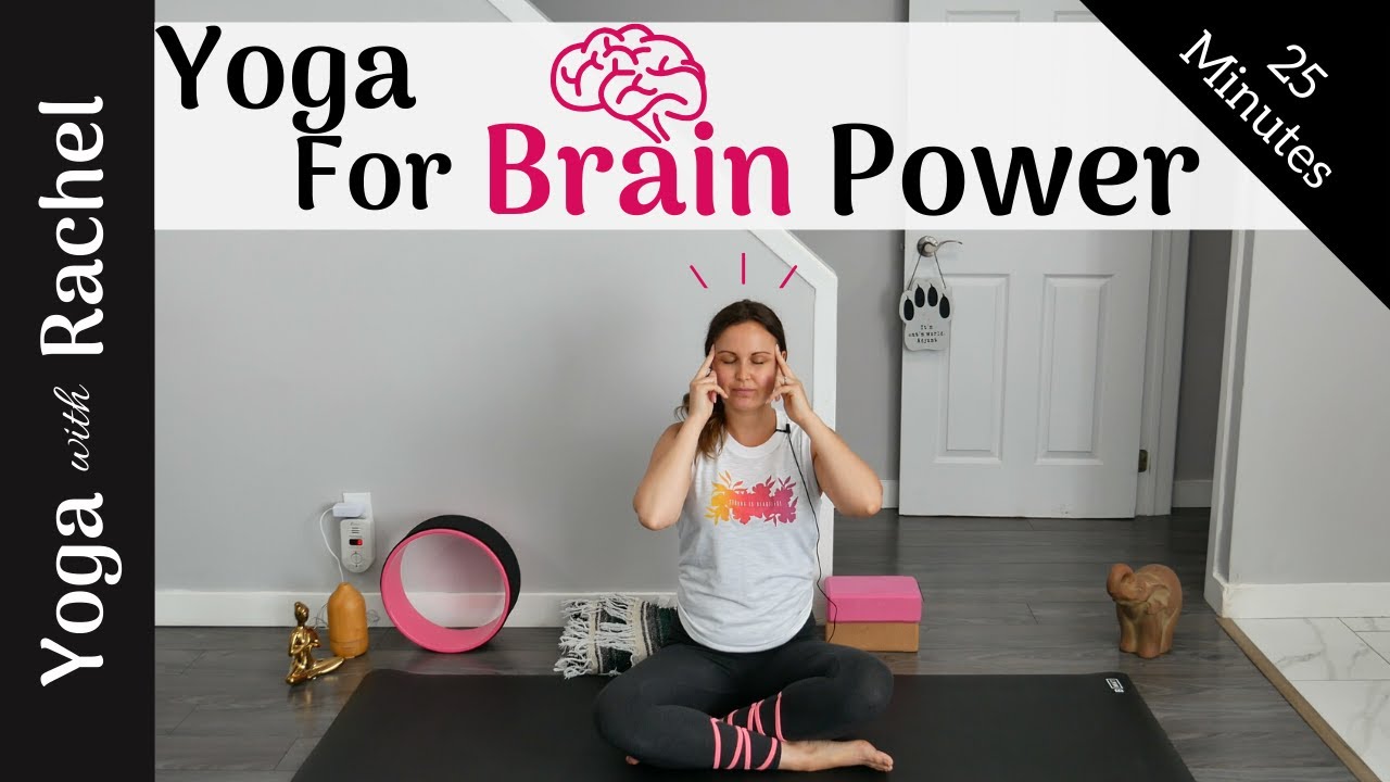 Yoga for Brain Power: Mental Focus, Balance & Coordination - Yoga with ...