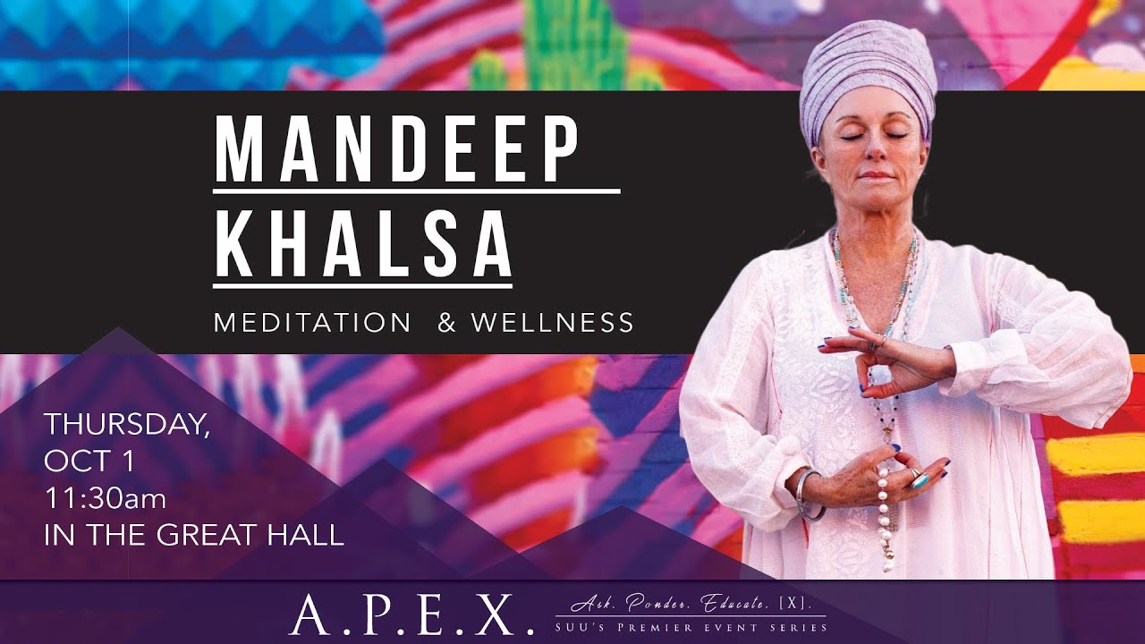 Mandeep Khalsa - Meditation & Wellness - A.P.E.X. Speaker on 10/01/2020 ...