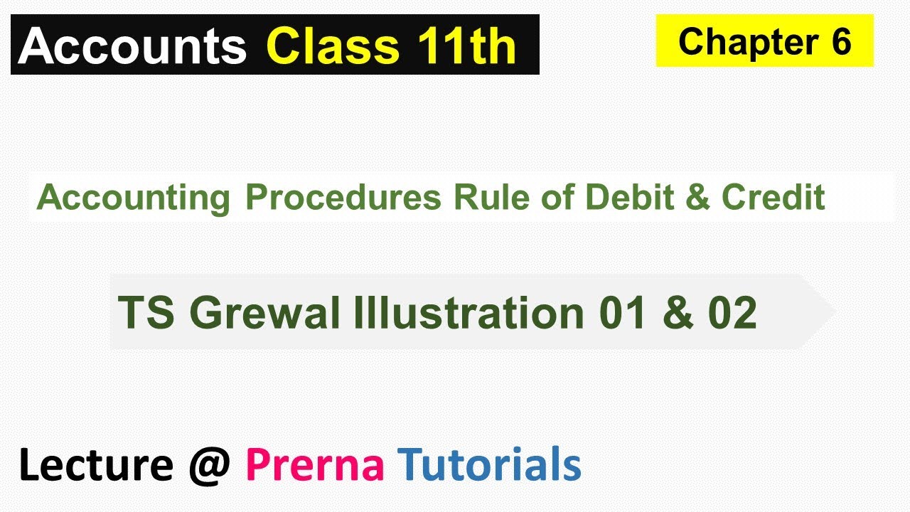Class 11th Accounts: Accounting Procedures, Illustration 01 & 02 T.S ...