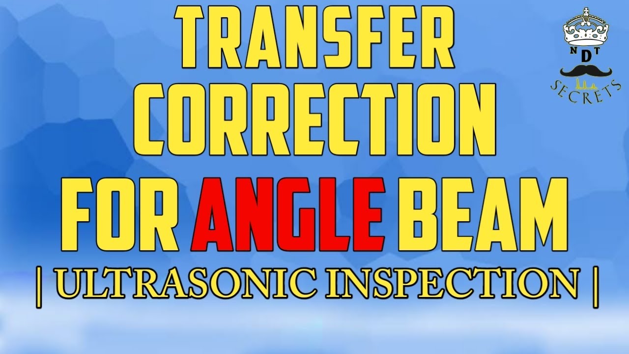 Transfer correction for angle beam | ultrasonic inspection | தமிழ் ...