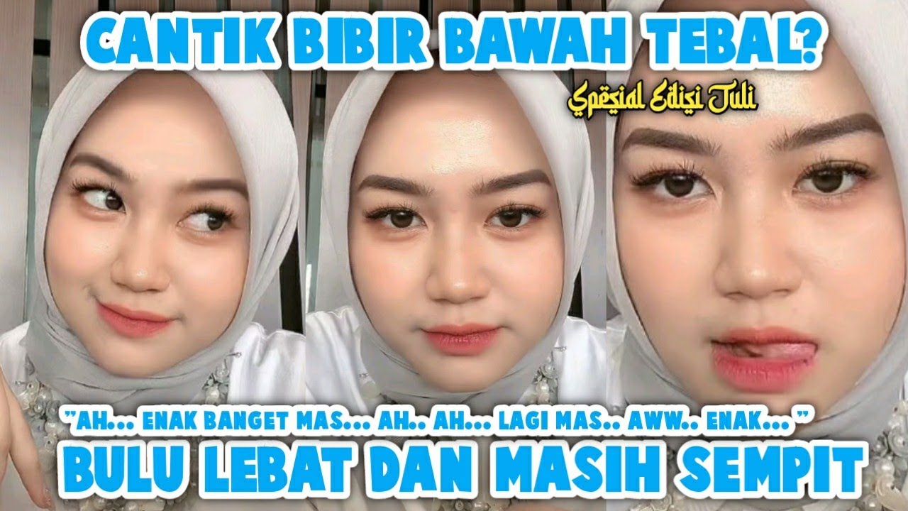 BIBIR TEBAL DAN ITUNYA MASIH SEMPIT? | Eva Nurasyifa Real - YouTube