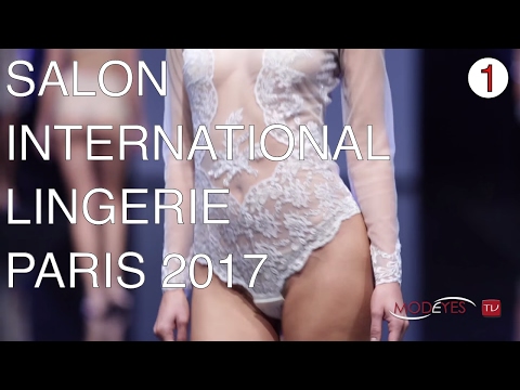 SALON de la LINGERIE |  PARIS  2017 |  DUALISM FASHION SHOW | PART I