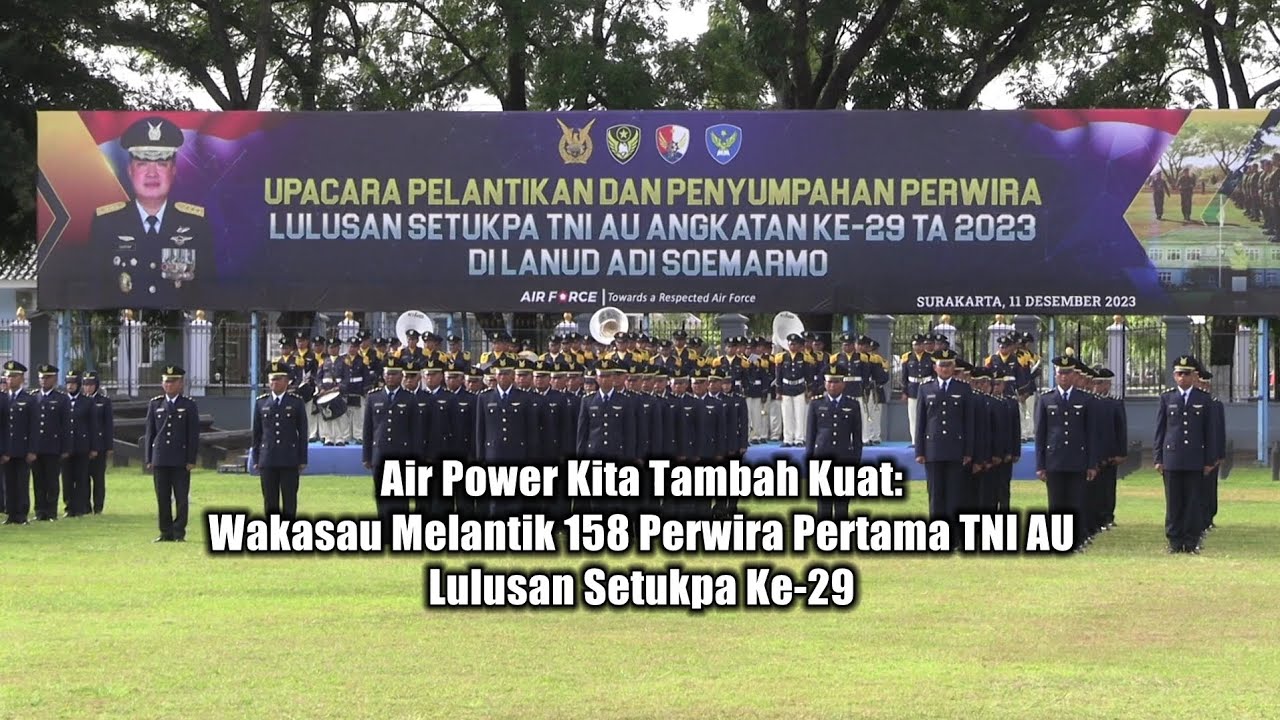 🌏 "Air Power Kita Tambah Kuat: Wakasau Melantik 158 Perwira Pertama TNI ...