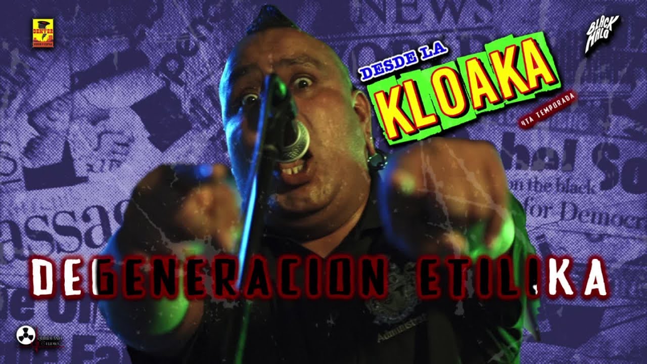 Desde La Kloaka - Degeneracion Etilika - YouTube