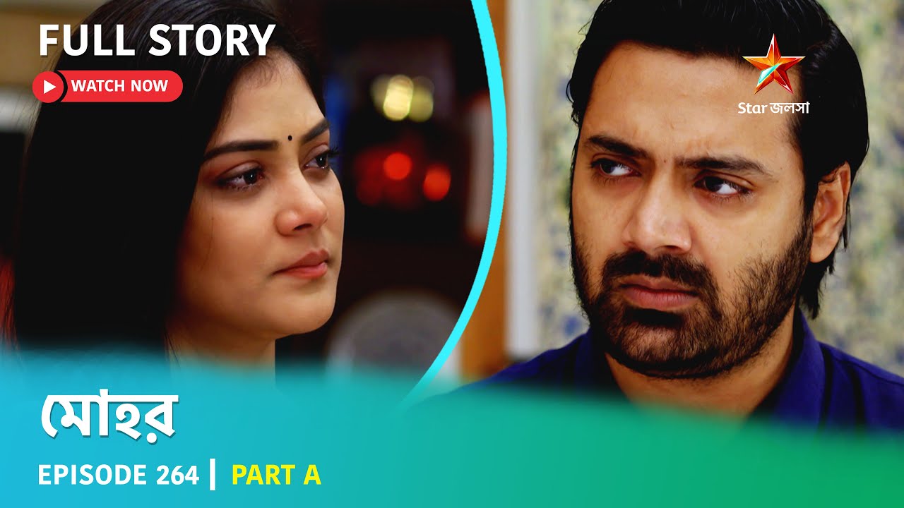 Full Story | Mohor | Episode 264 | Part A - YouTube