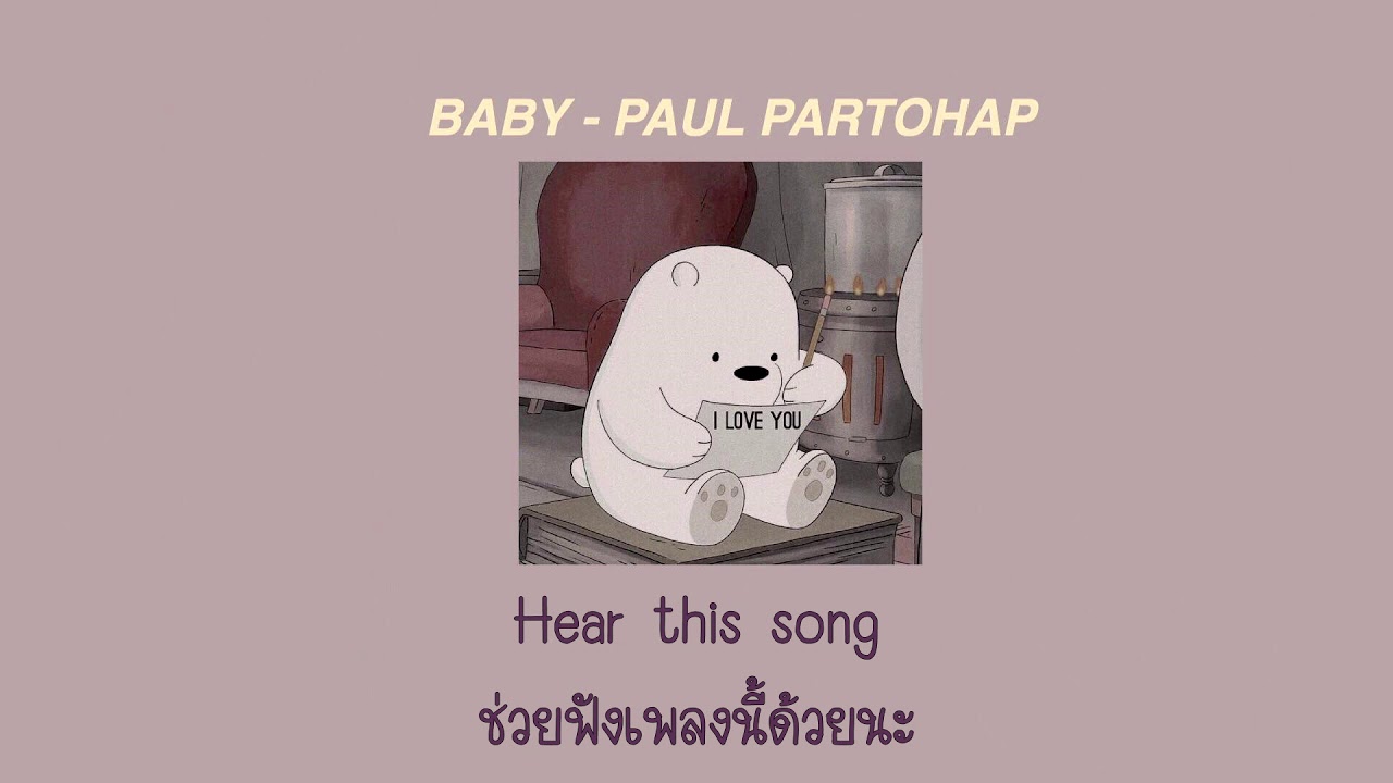 [THAISUB/แปลเพลง] Baby - Paul Partohap - YouTube