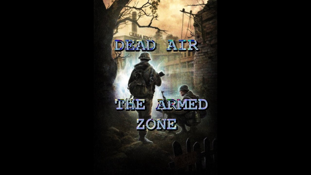 DEAD AIR: TAZ (The Armed Zone) Part 1 - YouTube