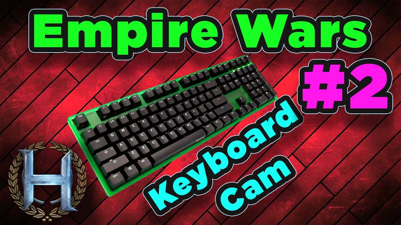 Ranked Empire Wars With Keyboard Cam #2 - YouTube