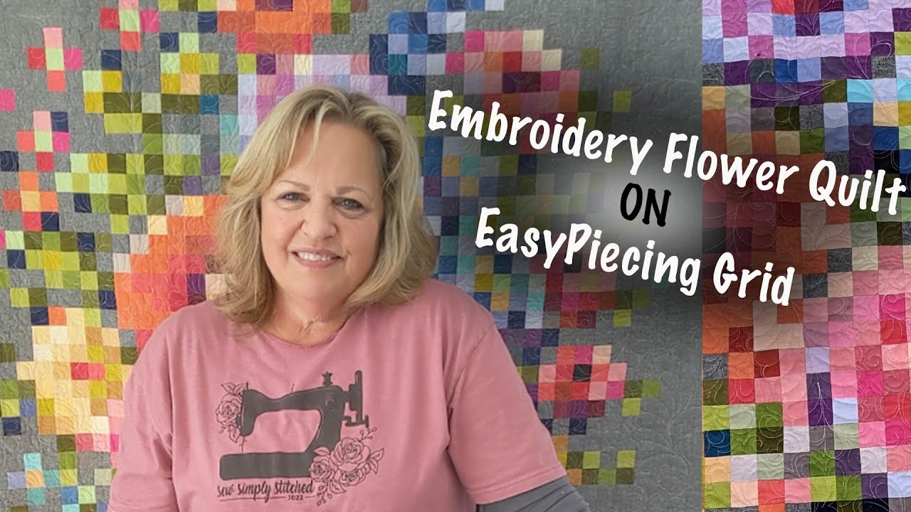 Embroidery Flower Quilt on EasyPiecing Grid - YouTube