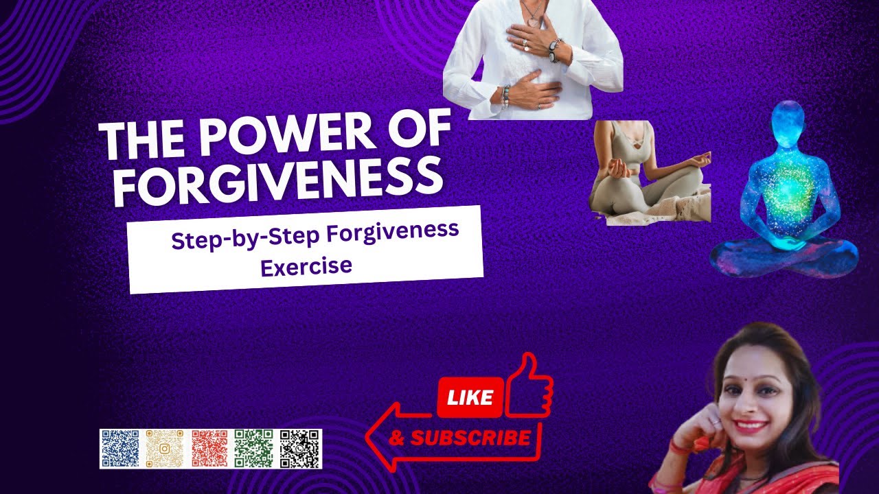 "The Power of Forgiveness: A Step-by-Step Forgiveness Exercise" - YouTube