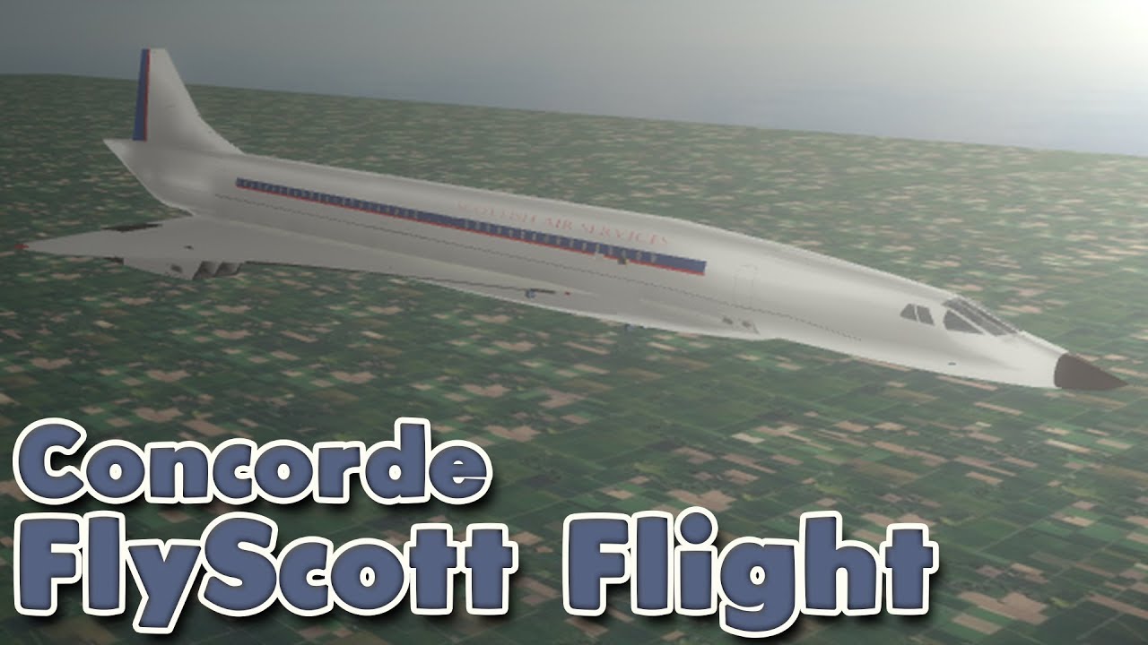 CONCORDE! FlyScott Flight! | Roblox - YouTube