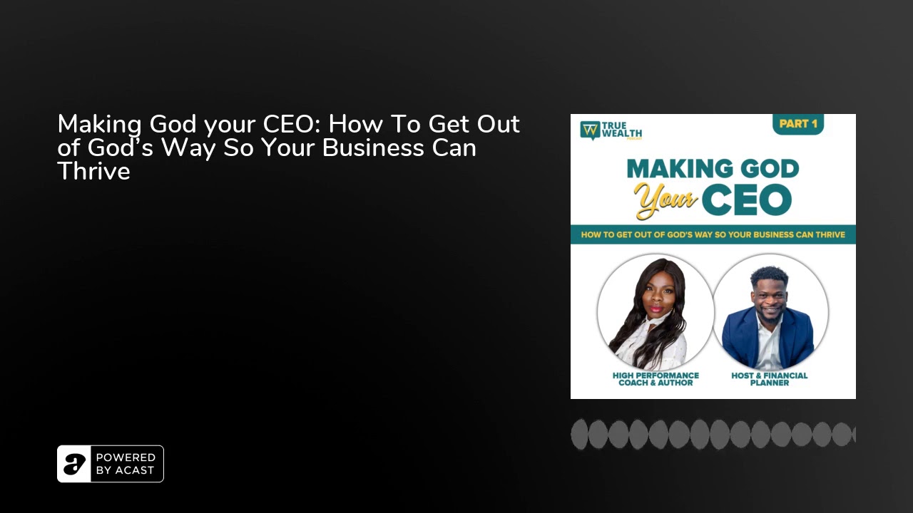 Making God your CEO: How To Get Out of God's Way So Your Business Can ...