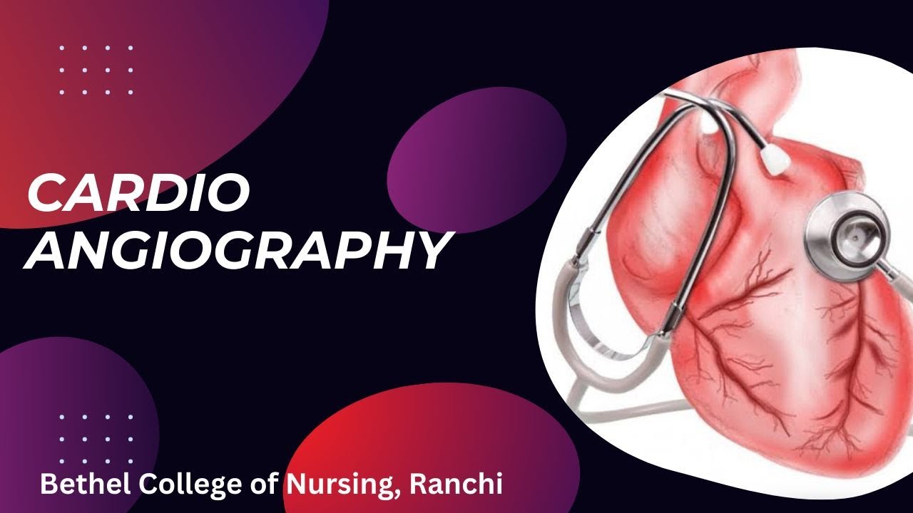Cardio Angiography - Class B.Sc Nursing | BCON - YouTube