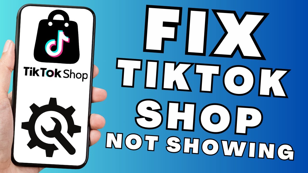 How to Fix Tiktok Shop Not Showing | Access the TikTok Shop - YouTube