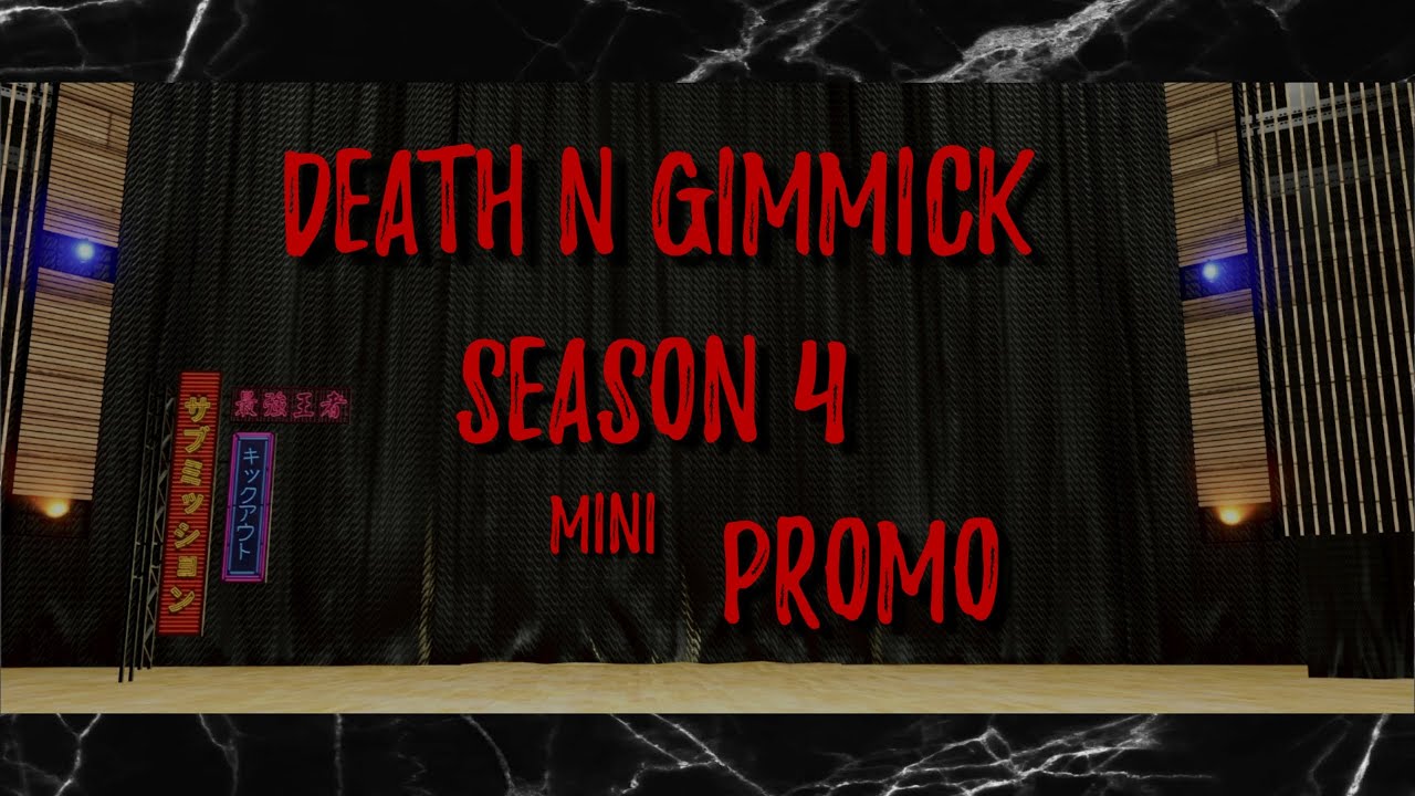 Death N Gimmick Season 4 Mini Promo - YouTube
