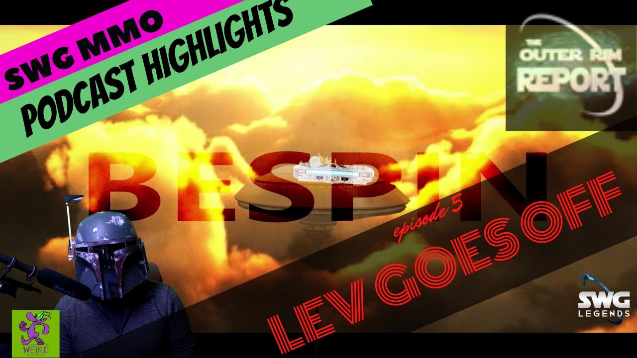 Star Wars Galaxies MMO Podcast Highlights - SWG LEGENDS Bespin ...