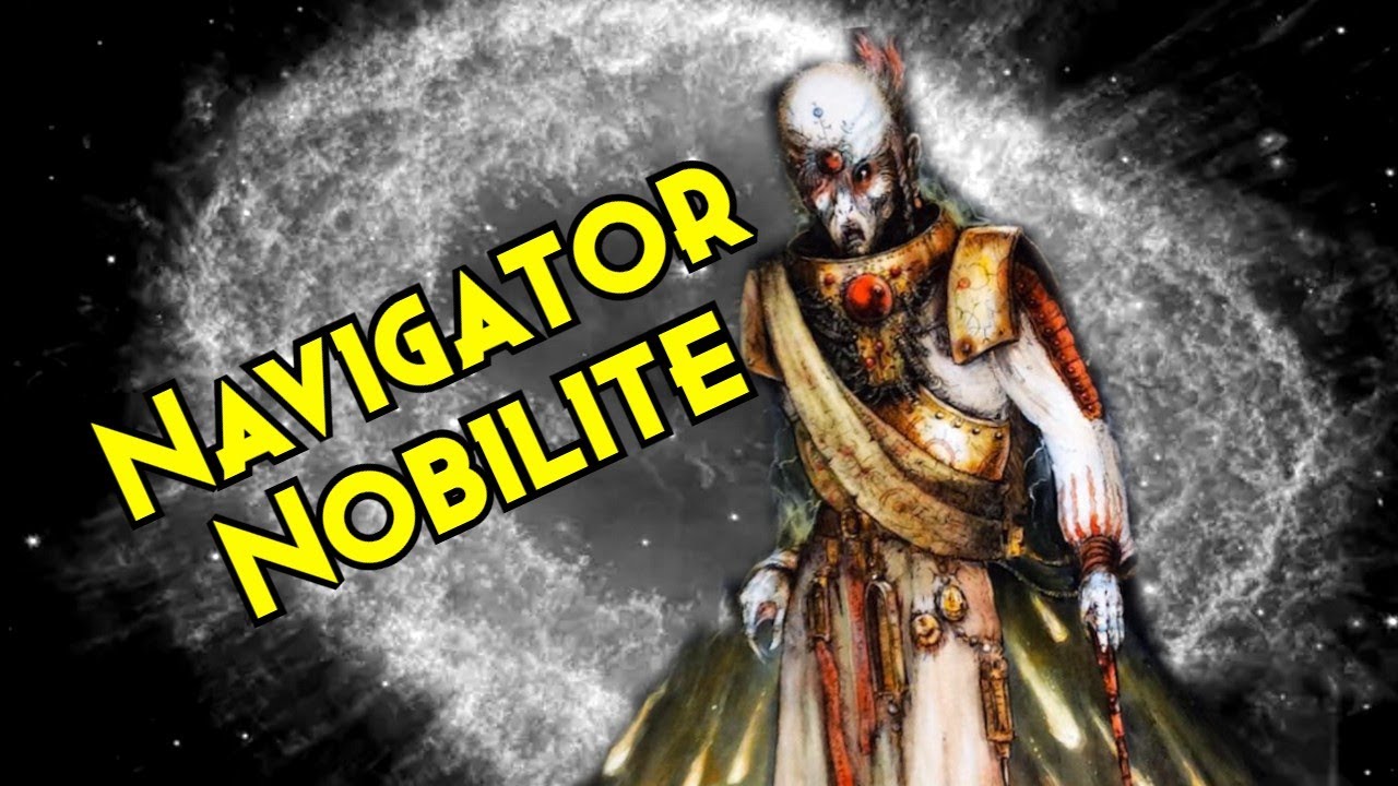 Navigators The Abhuman Overlords | Warhammer 40k lore - YouTube