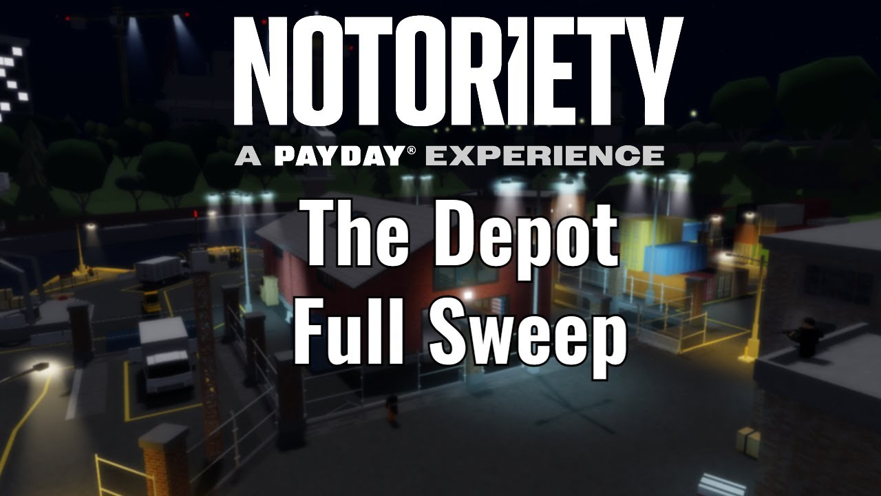 Notoriety - The Depot - Stealth Full Sweep - YouTube