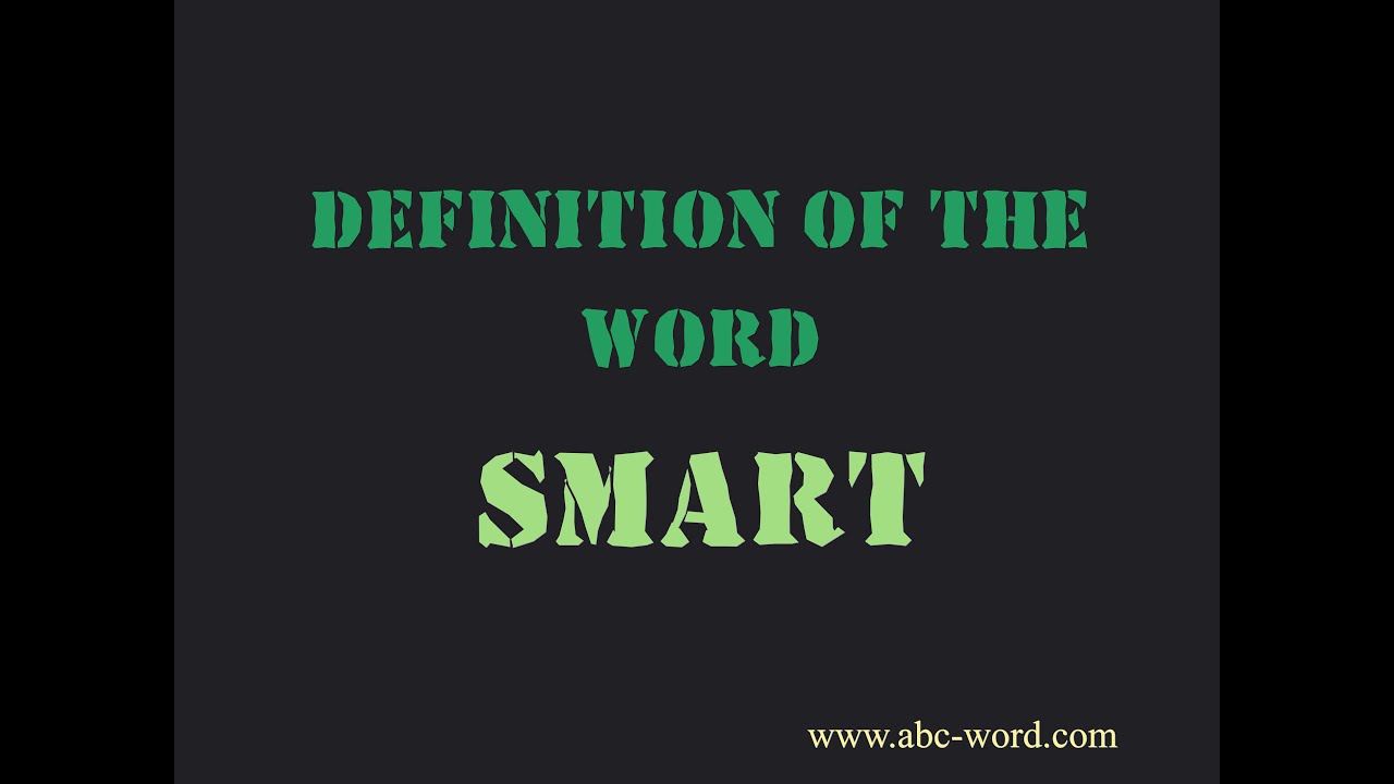 Definition of the word "Smart" - YouTube