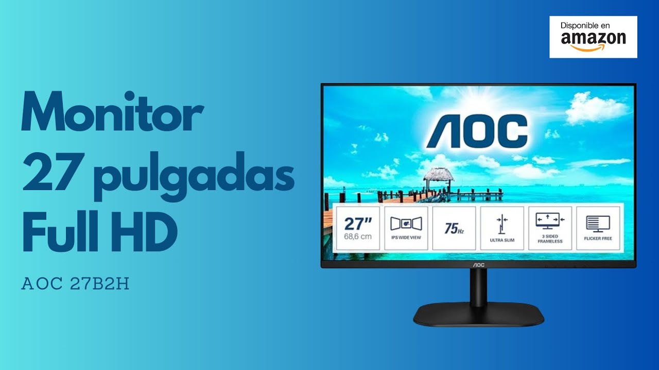 AOC 27B2H - Monitor de 27" Full HD (1920x1080, 75 Hz, IPS) - YouTube