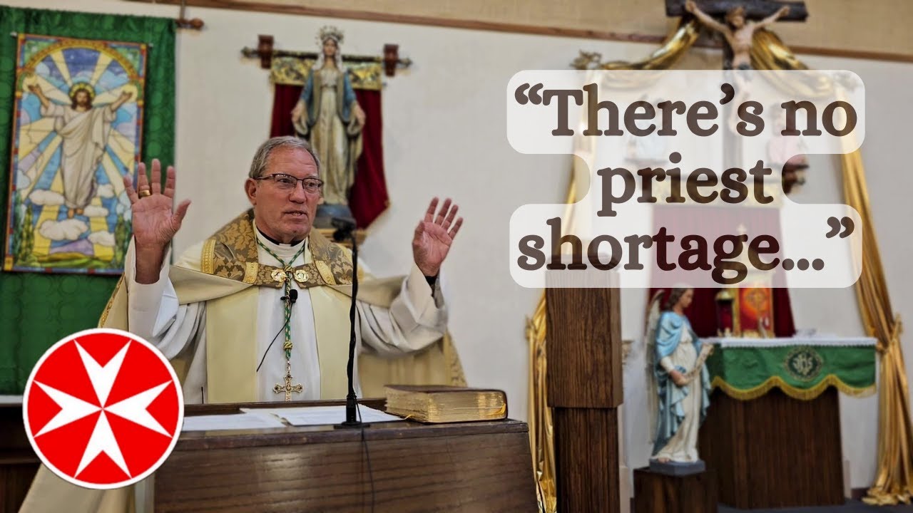 "There's no priest shortage...there's only a shortage of young men ...