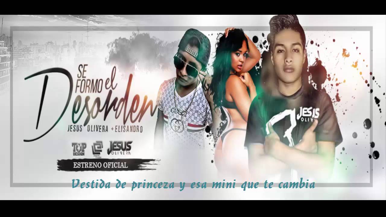 DJ Jesus Olivera - Se Formo El Desorden - YouTube