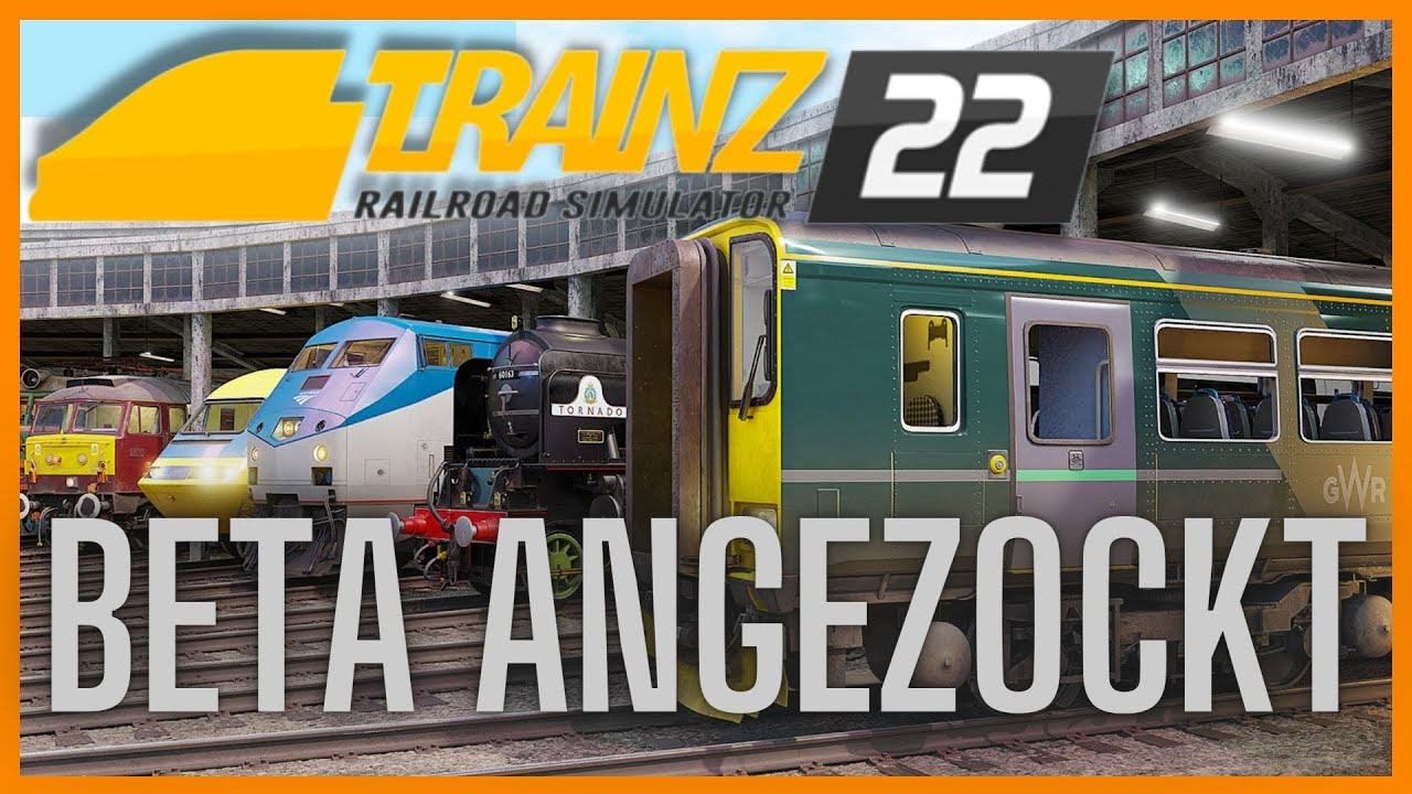 Trainz 22 - Die Beta mal ausprobiert! | Deutsch | 4K - YouTube