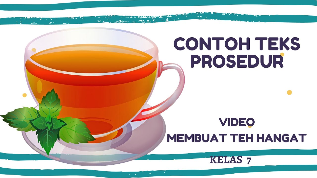 Cara Membuat Teh Manis (Teks Prosedur Sederhana) - YouTube