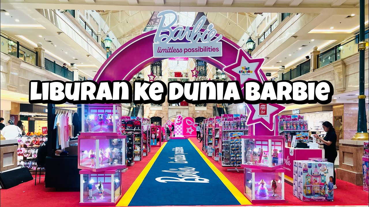 Liburan ke Dunia Barbie Limitless Possibilities - YouTube