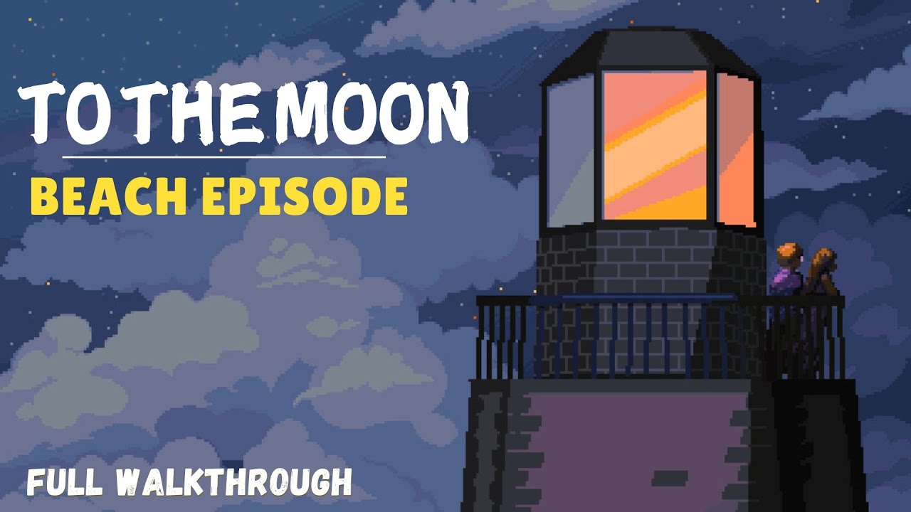 Just A To The Moon Series Beach Episode | Full Walkthrough - YouTube