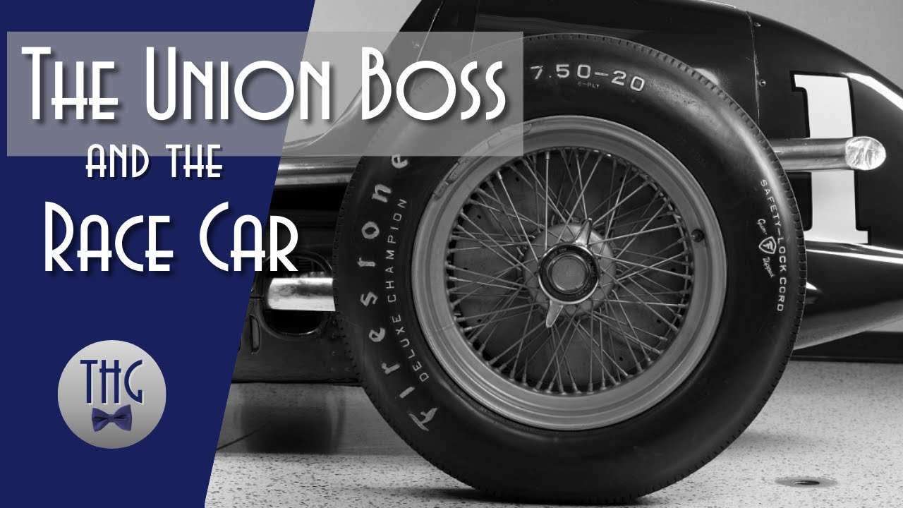 The Union Boss and the Most Successful Race Car in History - YouTube
