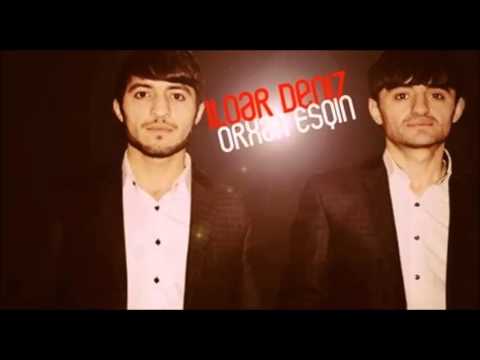 iLQaR DeNiZ & ORXaN EsQiN-SeVMeYeCeN 2014