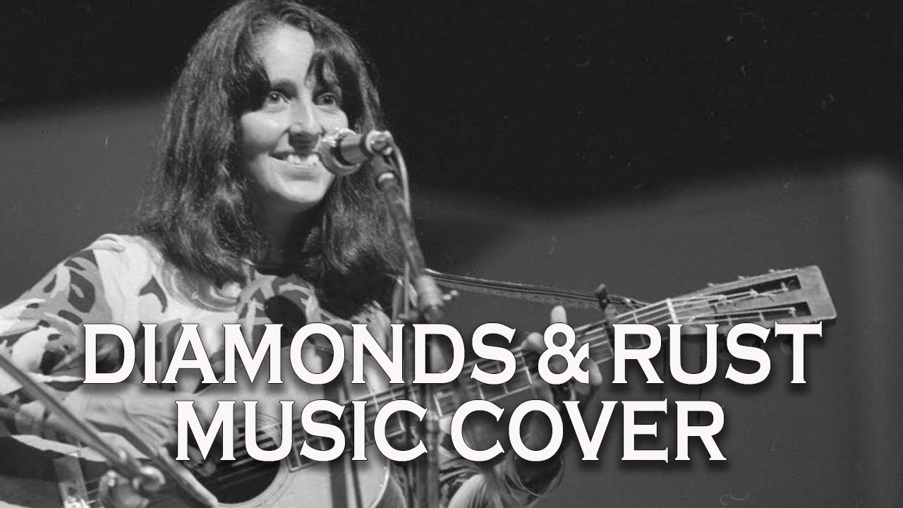Diamonds & Rust Music Cover - YouTube