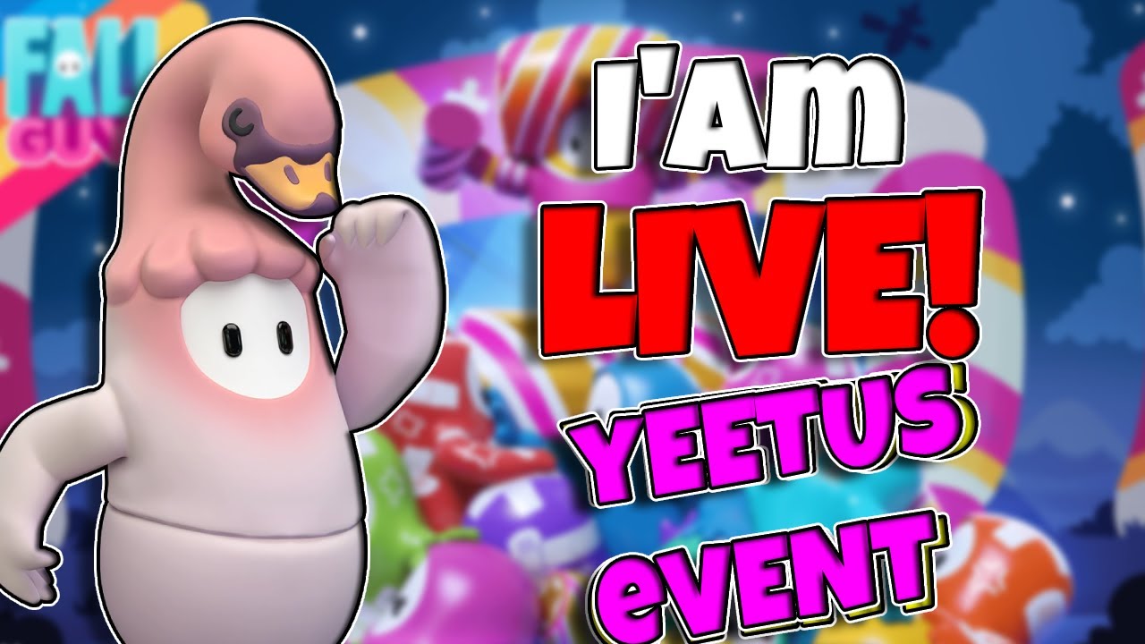 The ultimate Event Fall Guys Yeetus Event Doing Customs - Live! Stream ...