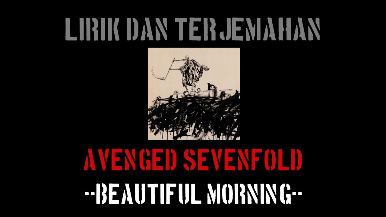 Beautiful Morning - Avenged Sevenfold (lirik terjemahan) - YouTube