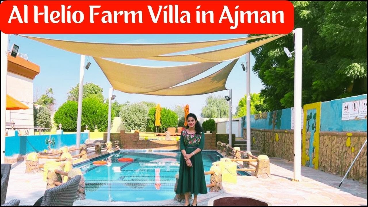 Al Helio farm Villa in Ajman | Farm House in Ajman / Farmstay / Farm ...