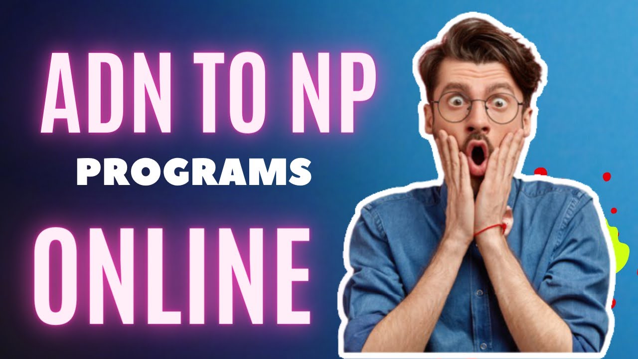 Adn to Np Programs Online - YouTube