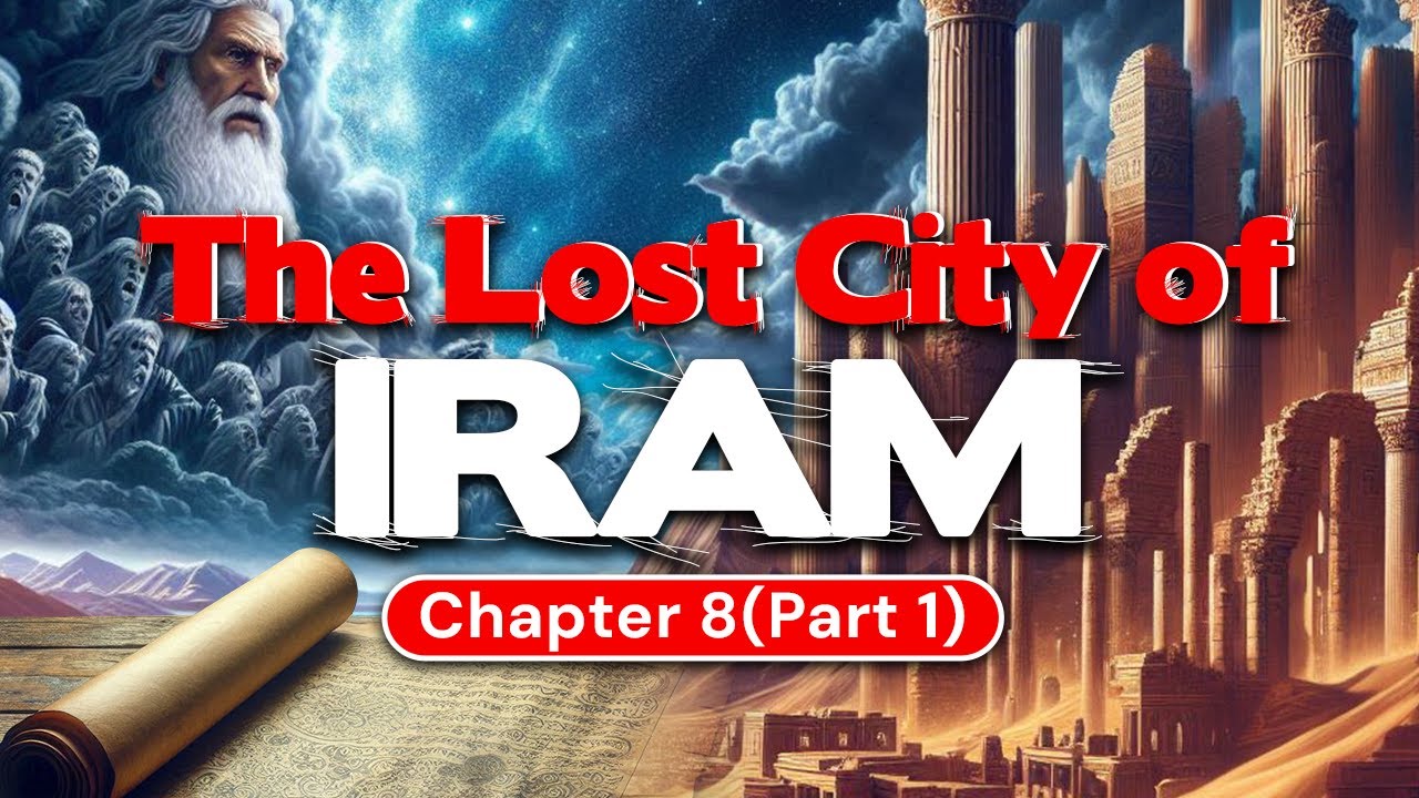 THE LOST CITY OF IRAM (Chapter 08 Part 01) - #SufiMagic #LostCityIram #history - YouTube