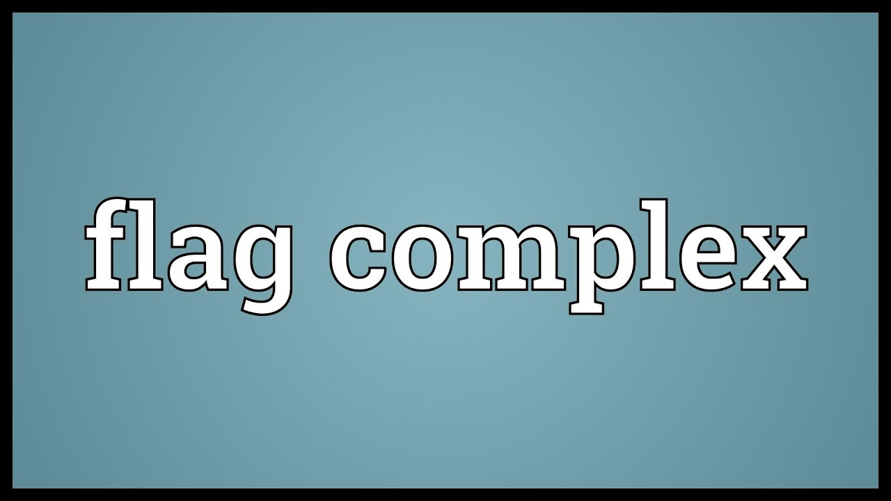 Flag complex Meaning - YouTube