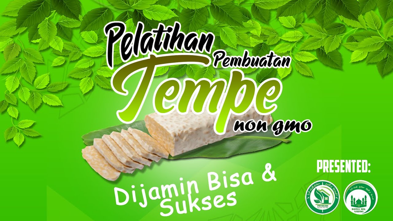 PELATIHAN PEMBUATAN TEMPE NON GMO (JARINGAN PERDAGANGAN NUSANTARA ...