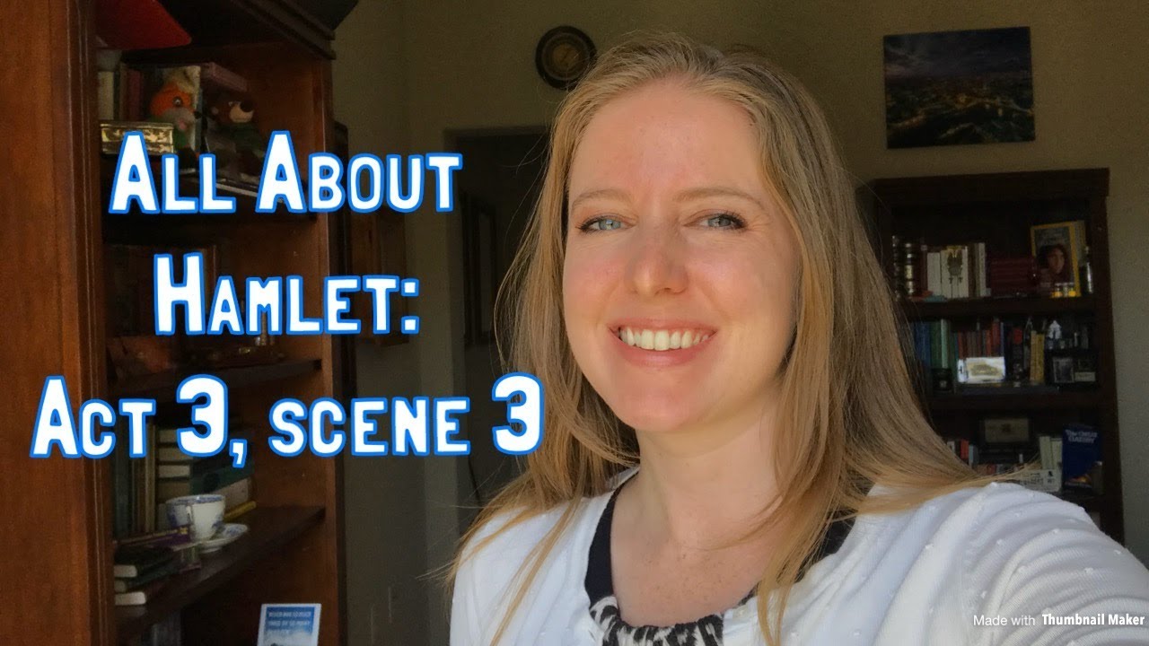 All About Hamlet: Act 3, scene 3 - YouTube