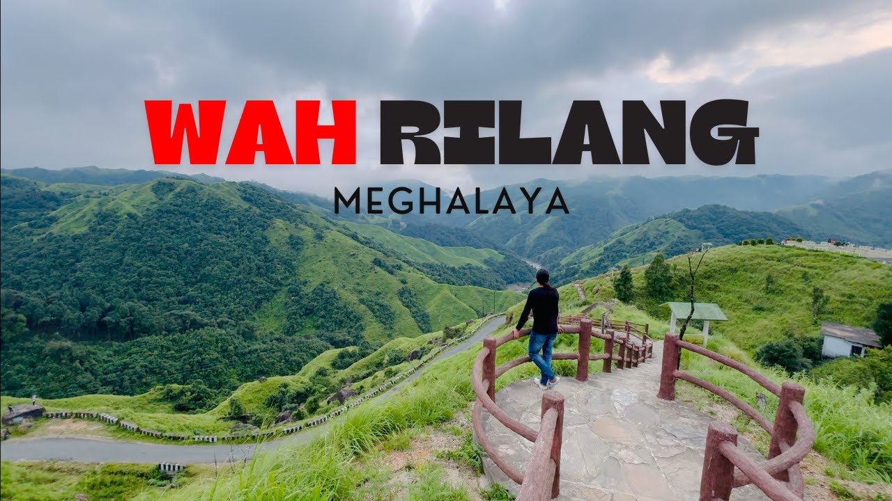 Wah Rilang View Point || West South Khasi Hills Meghalaya || Offbeat ...