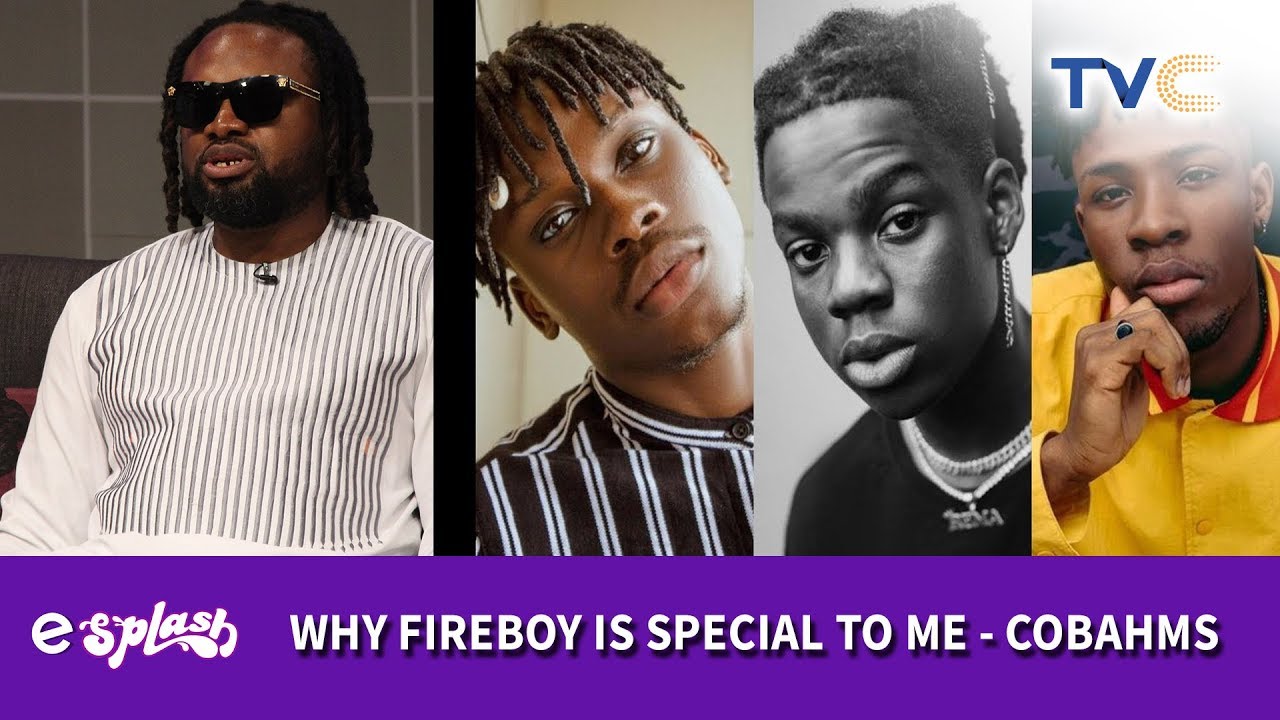 I Like Rema And Joeboy, But Fireboy Is Special To Me - Cobhams - YouTube