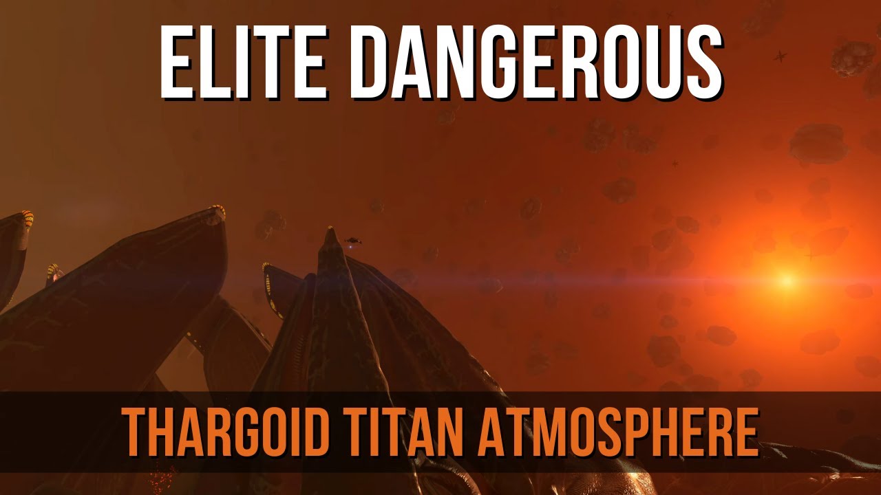 Elite Dangerous - Thargoid Titan Atmosphere - YouTube