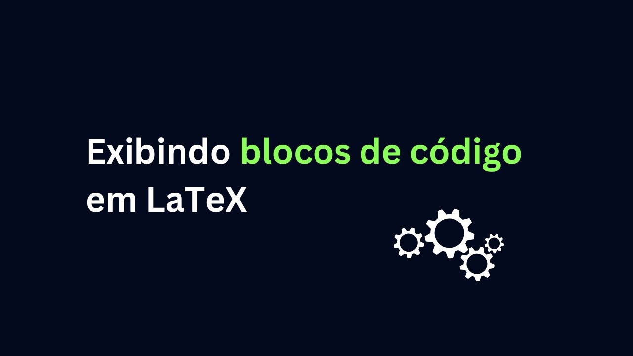 Exibindo BLOCOS DE CÓDIGO com o pacote "listings" em LaTeX - YouTube