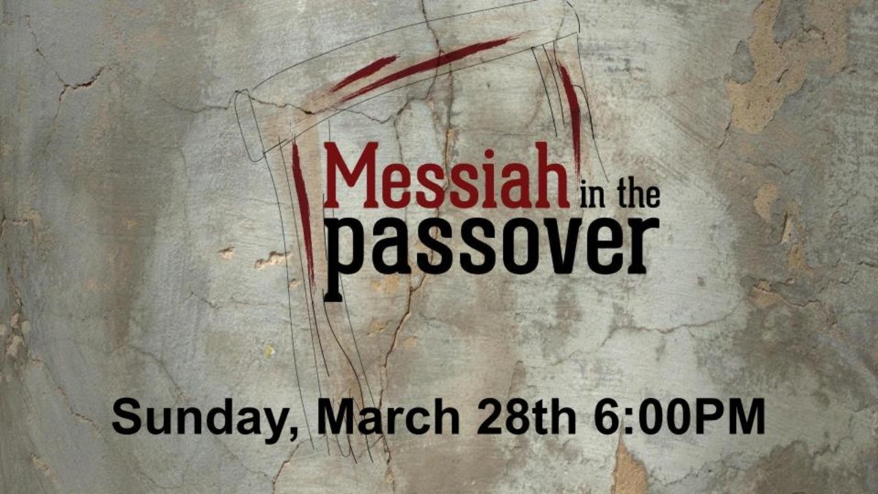 Messiah in the Passover - Dennis Karp - March 28th @ 6:00PM - YouTube
