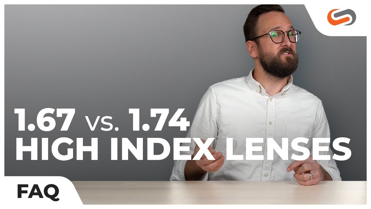 1 67 VS 1 74 High Index Lenses SportRx YouTube