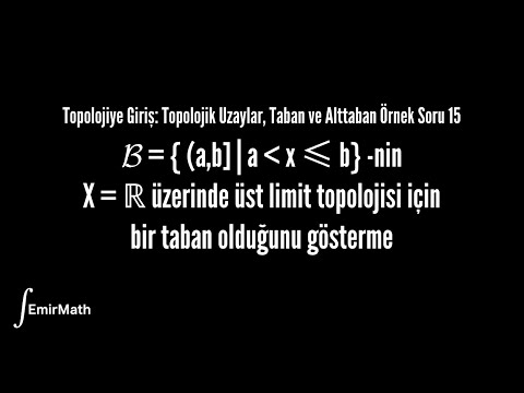 Üst Limit Topolojisi ve Taban Soru Çözümü 15 | Topolojiye Giriş